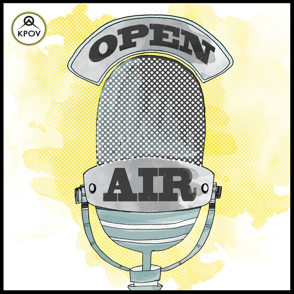 Open Air Podcast — KPOV