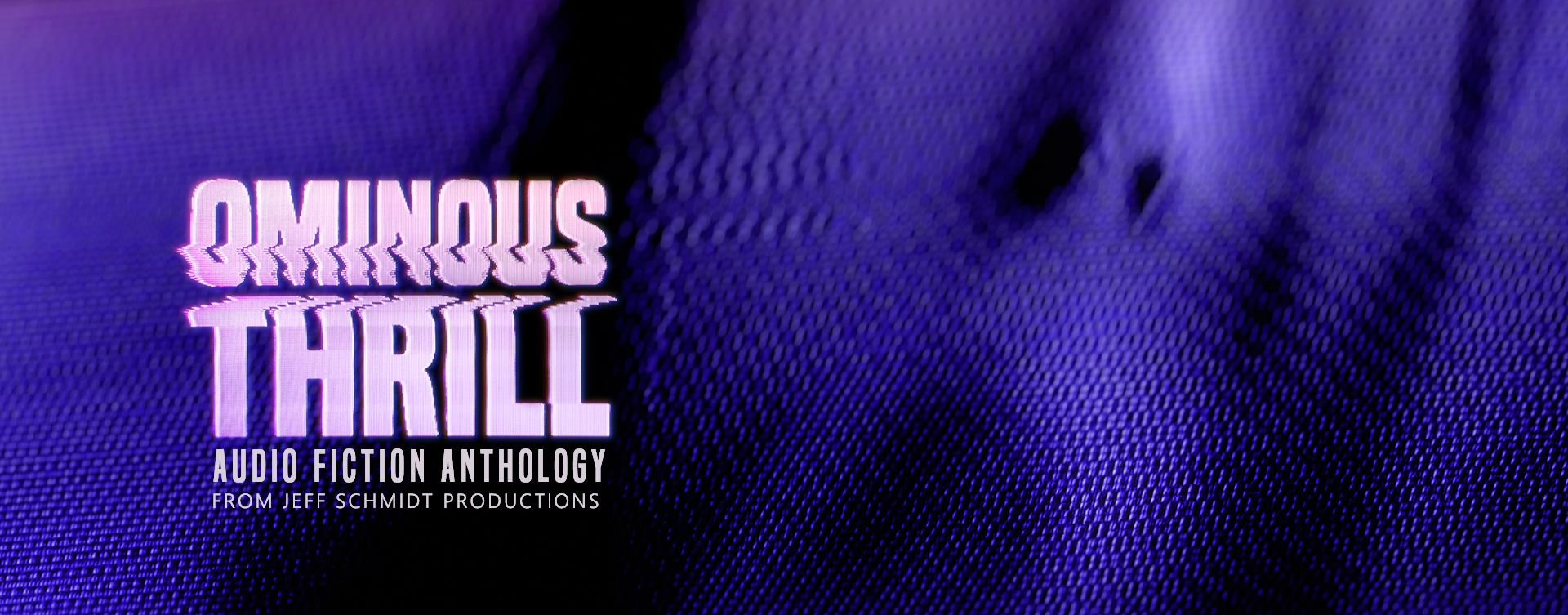 OMINOUS THRILL — Jeff Schmidt Sound Design & Development