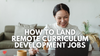 How to Land Remote Curriculum Development Jobs — Educator Forever