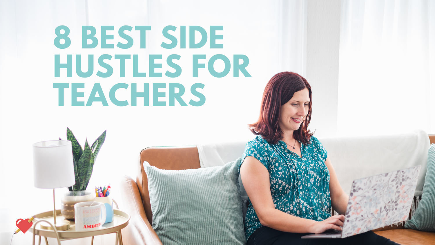8 Best Side Hustles for Teachers iTo Earn More Money | Educator Forever ...