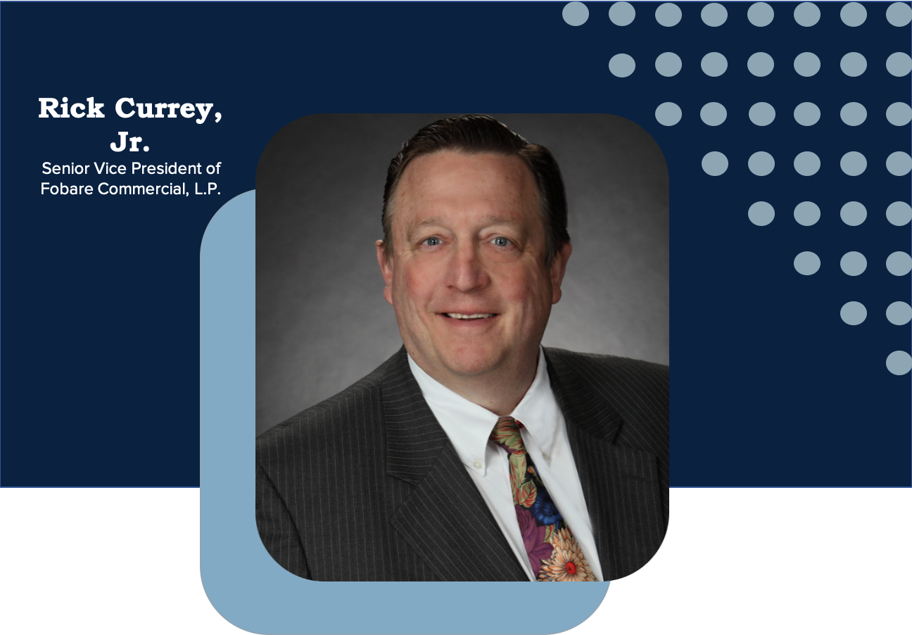 Rick Currey — Fobare Commercial, L.P.