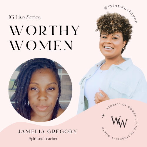 Worthy Women Series: Jamelia Gregory — Mint Worthy Co