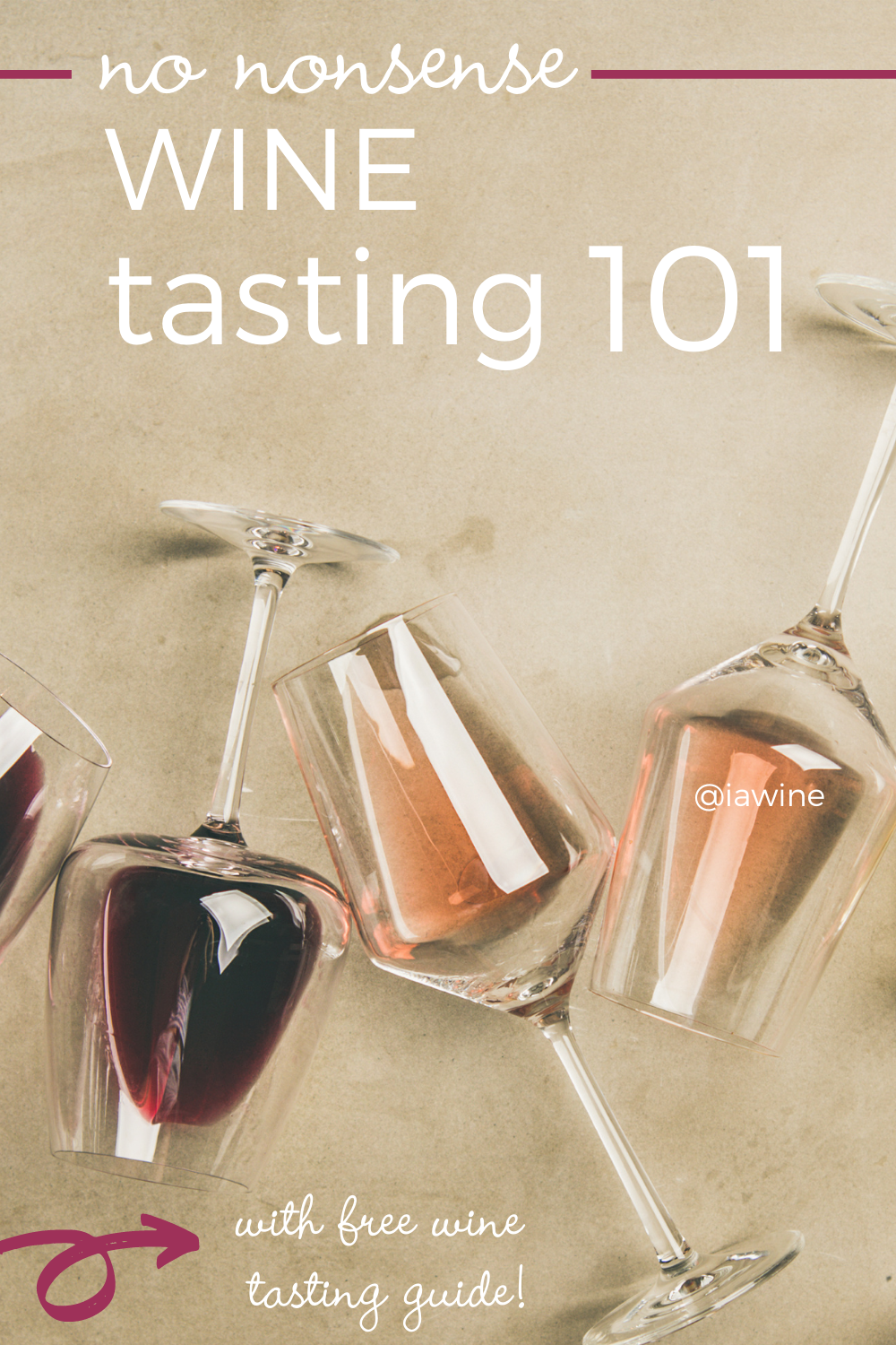 Wine Tasting 101 - Our No-Nonsense Guide — Iowa Wine