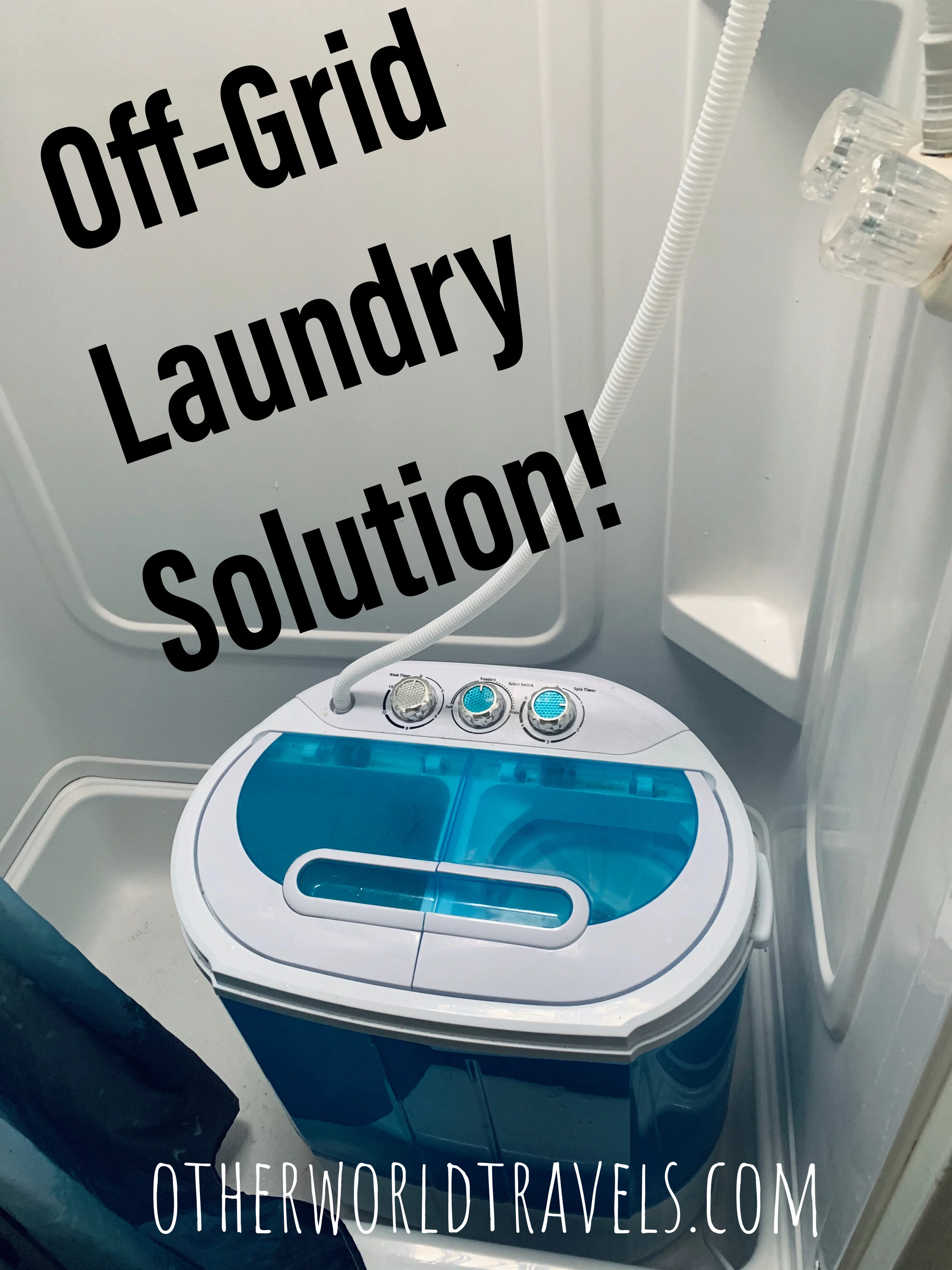 Off-Grid Laundry — Otherworld Travels