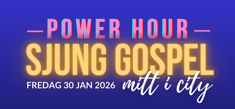 POWER HOUR STHLM 2026 — Gospelverkstaden