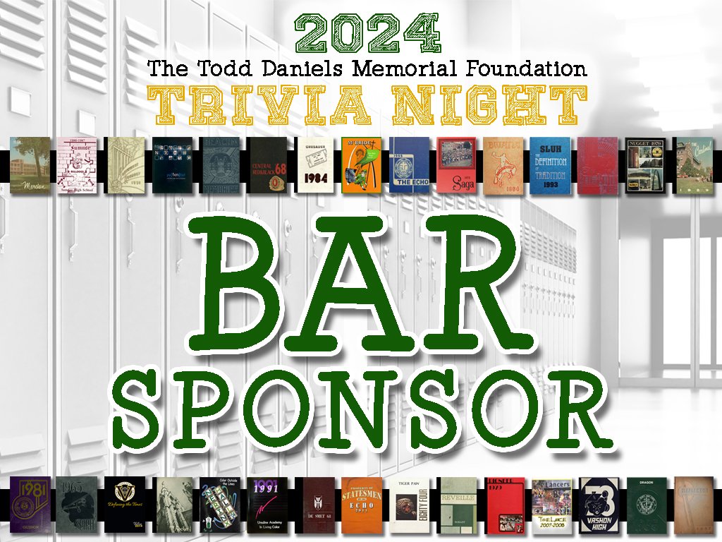 2024 TDMF Bar Sponsorship — Todd Daniels Memorial Foundation