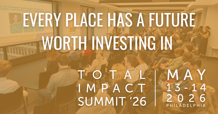 Total Impact Summit '26: Capital Orchestration for the Future of Place ...