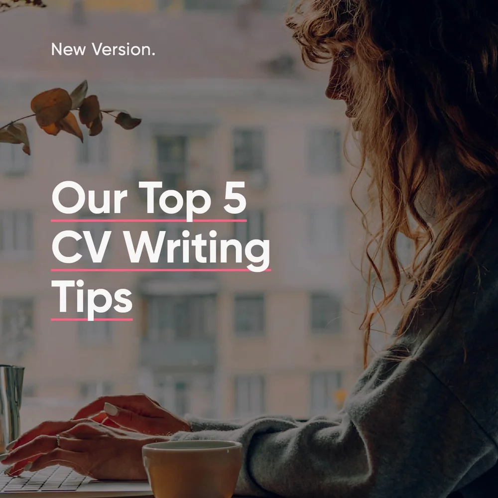 Our Top 5 CV Writing Tips to Open Doors