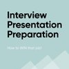 How To Prepare For An Interview Presentation