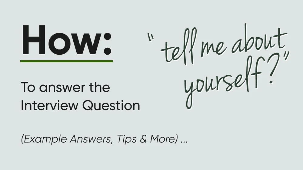 How to answer the interview question "Tell me about yourself"