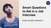 Smart Questions to Ask in a Job Interview