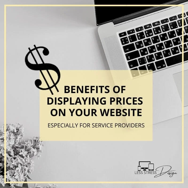 Benefits of Putting Easy To Find Pricing On Your Website — LESS STRESS ...