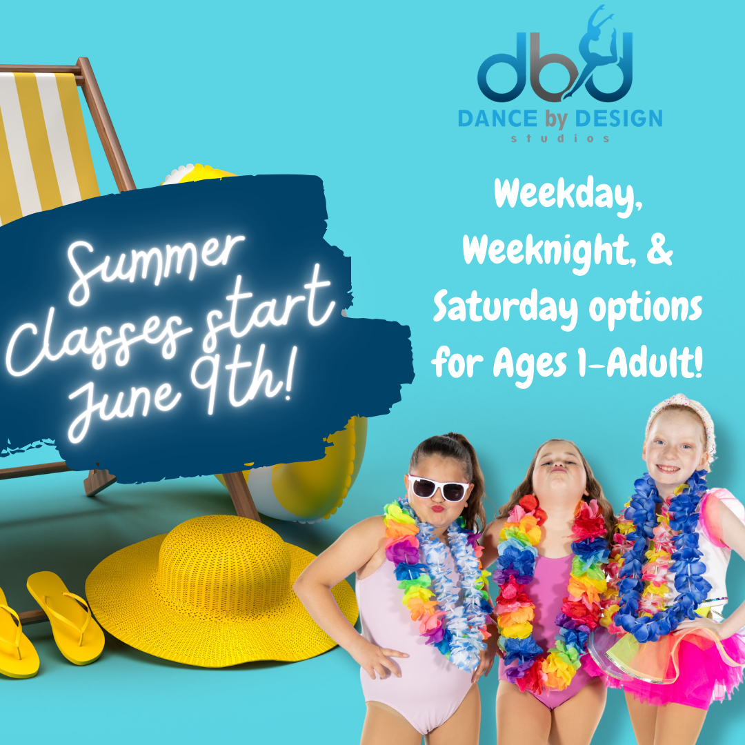 Summer Dance Classes — Dance by Design Studios
