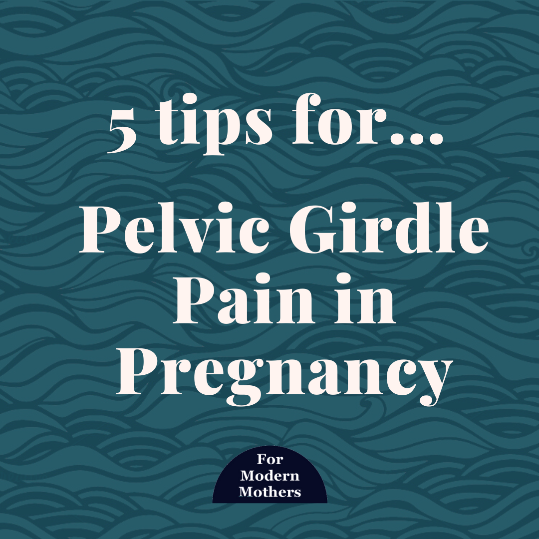 5 Tips For Pelvic Girdle Pain In Pregnancy — For Modern Mothers ...