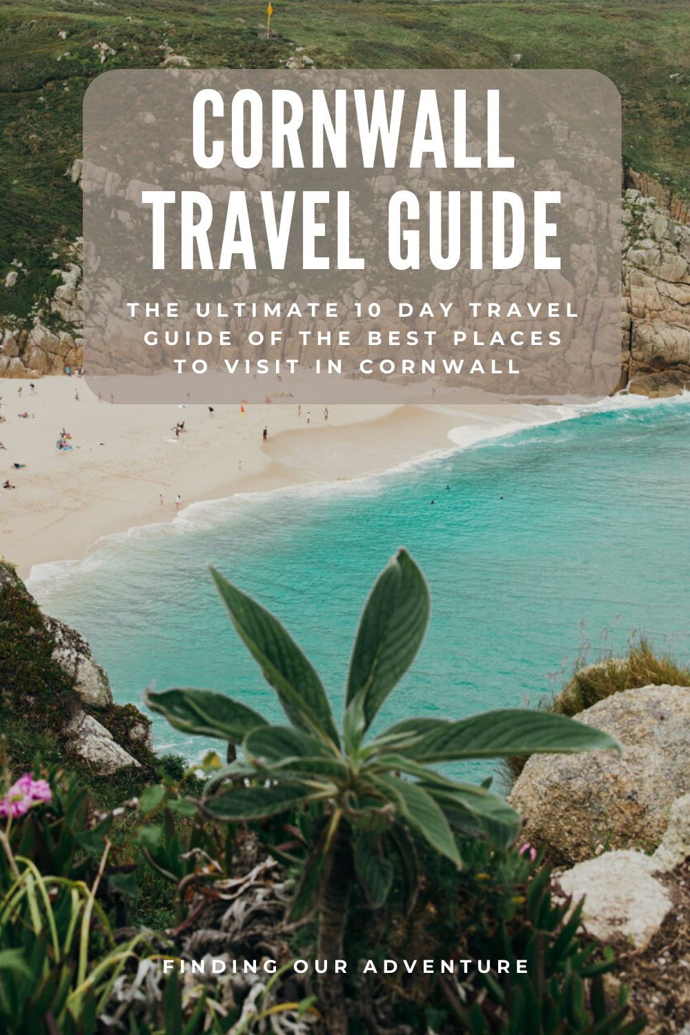 Ultimate 10 day travel guide in Cornwall: Including map — Finding Our ...