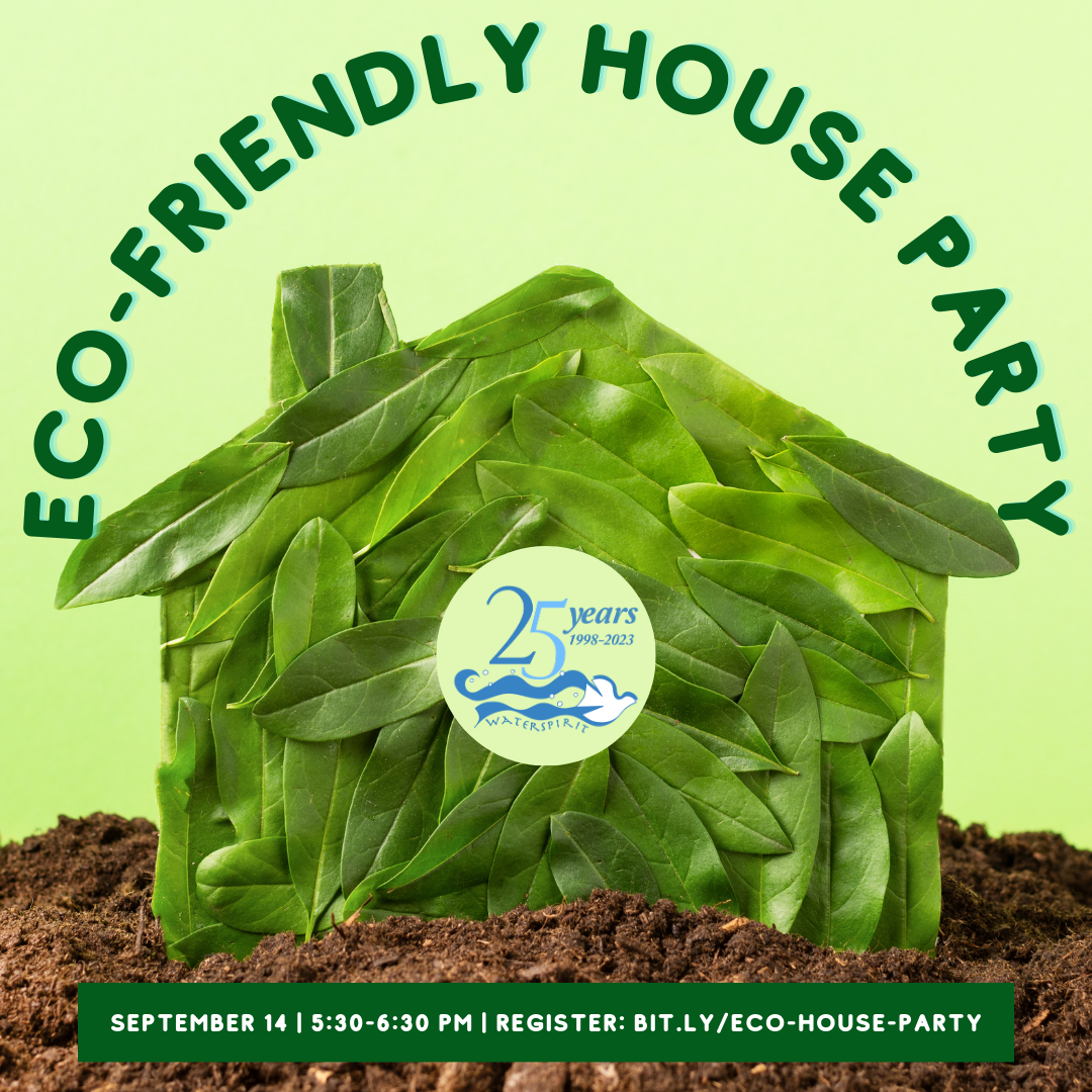 Eco-Friendly House Party — Waterspirit