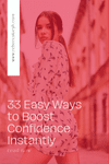 33 Easy Ways to Boost Confidence Instantly | Increase confidence and ...