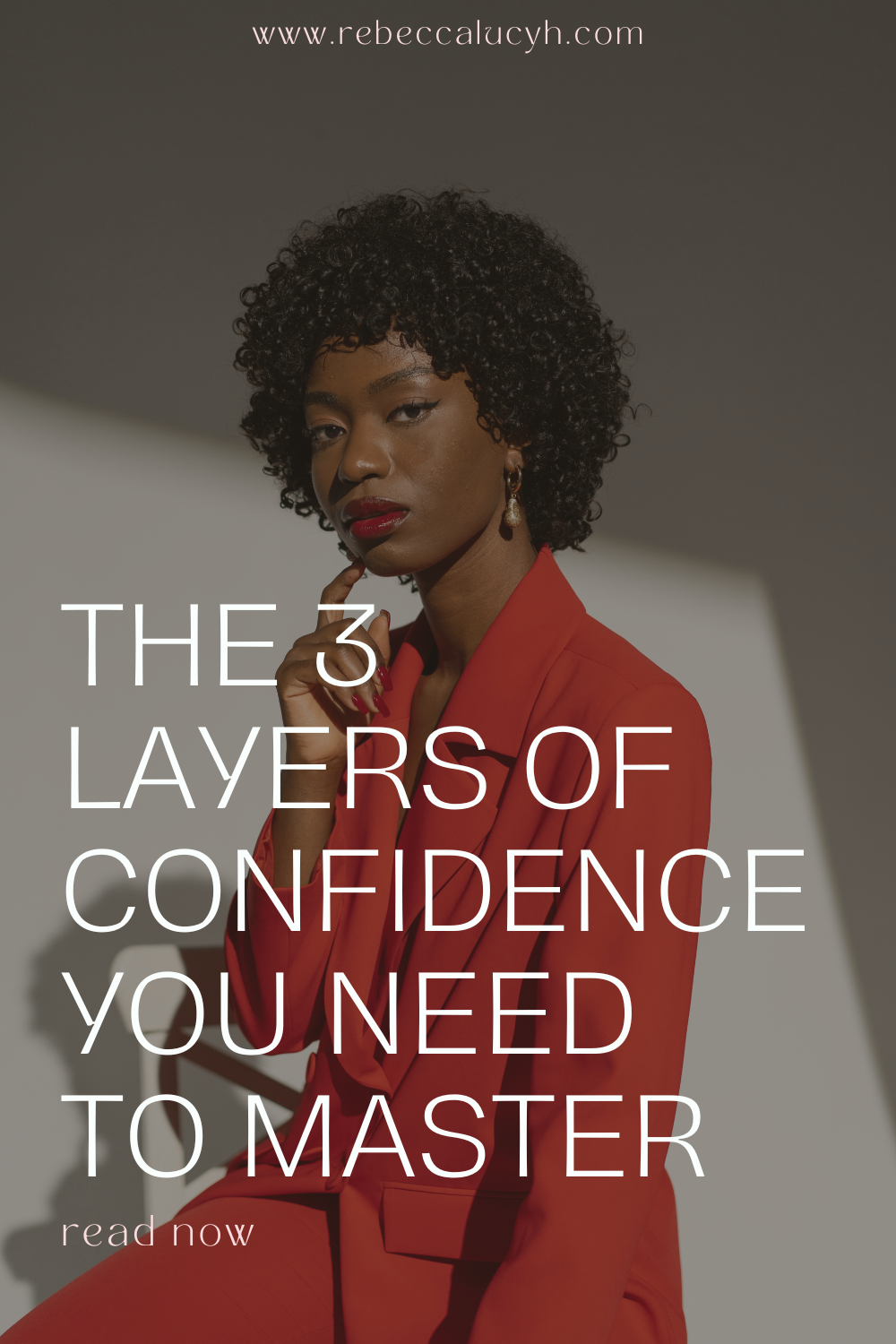 The 3 Layers of Confidence You Need to Master — Rebecca Hawkes