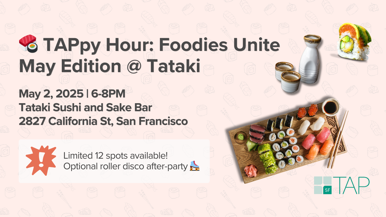 TAPpy Hour: Foodies Unite May Edition @Tataki — TAP-SF