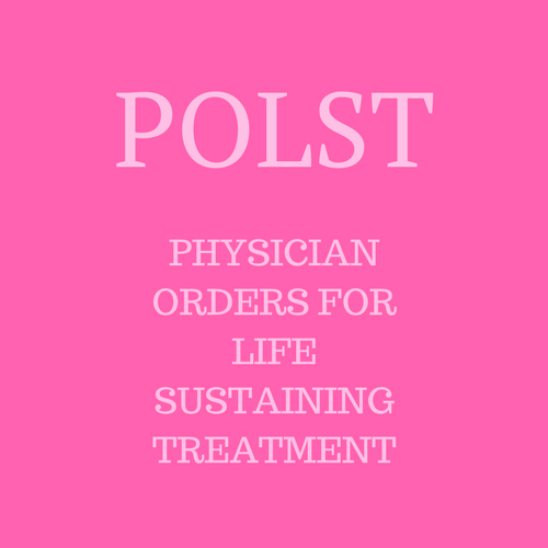 On Physician Orders for Life Sustaining Treatment (POLST) — Supportive Care
