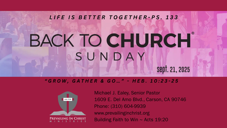 Back to Church Sunday — Prevailing In Christ Ministries