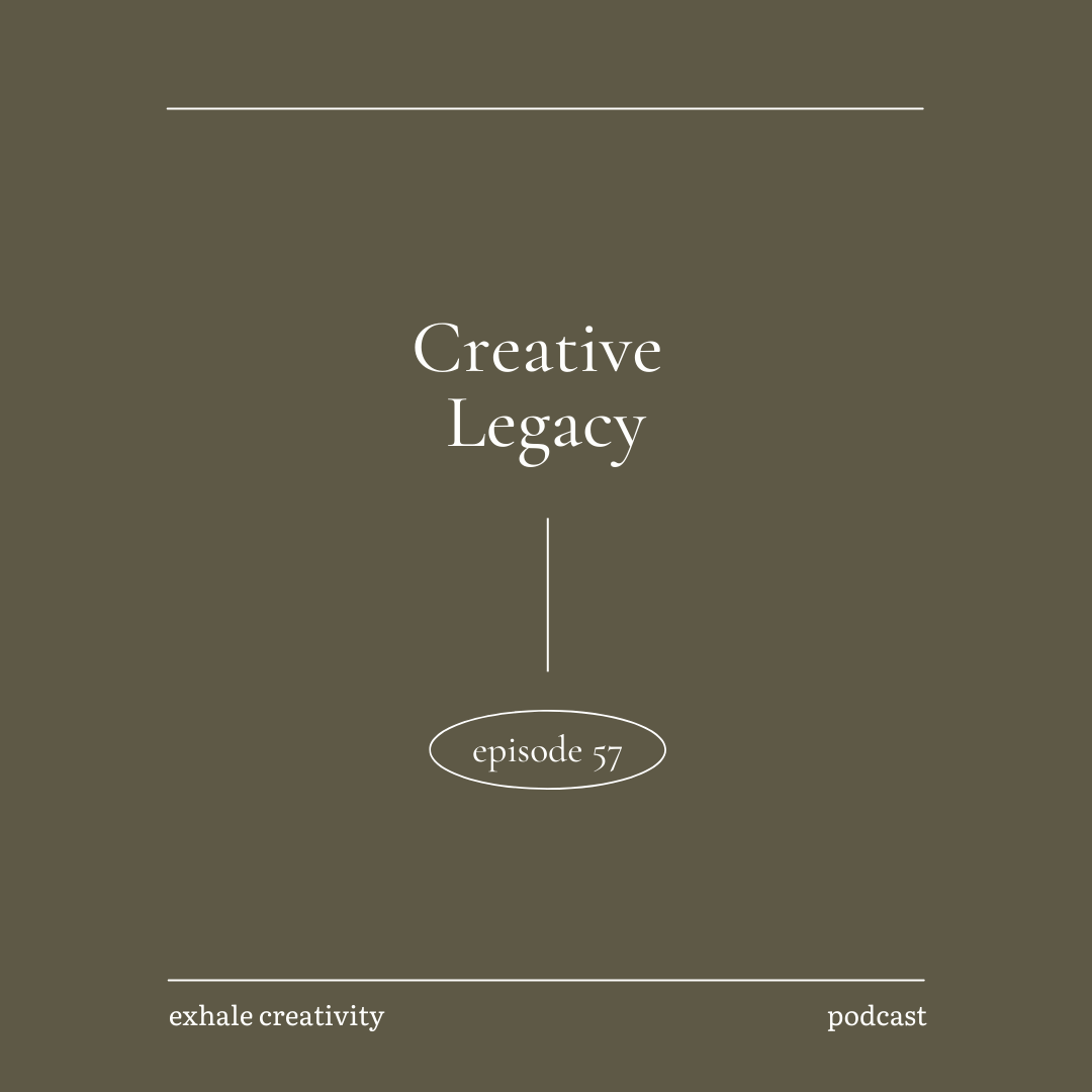 Podcast: Sarah Clarkson on Creative Legacy — E X H A L E