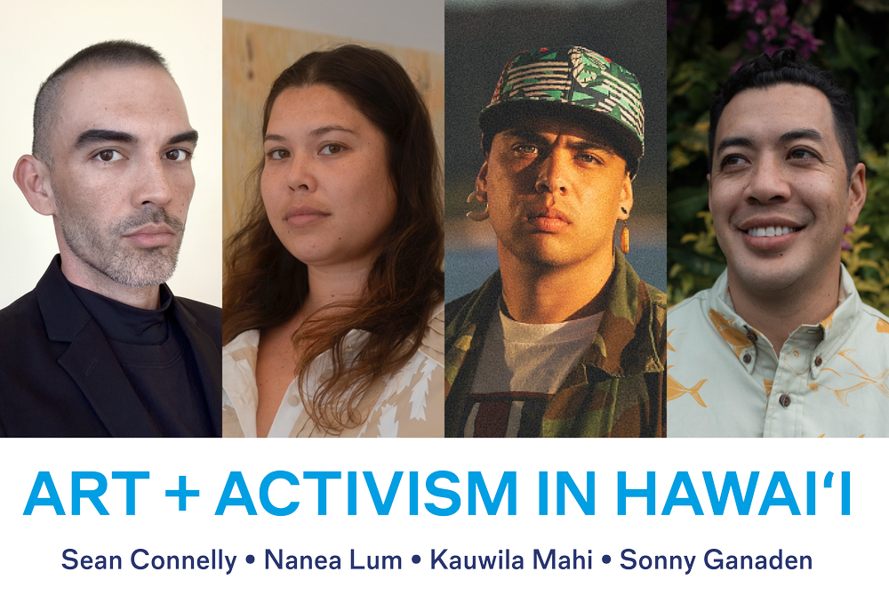 Art in Conversation • Art + Activism in Hawai'i — Hawaii Contemporary