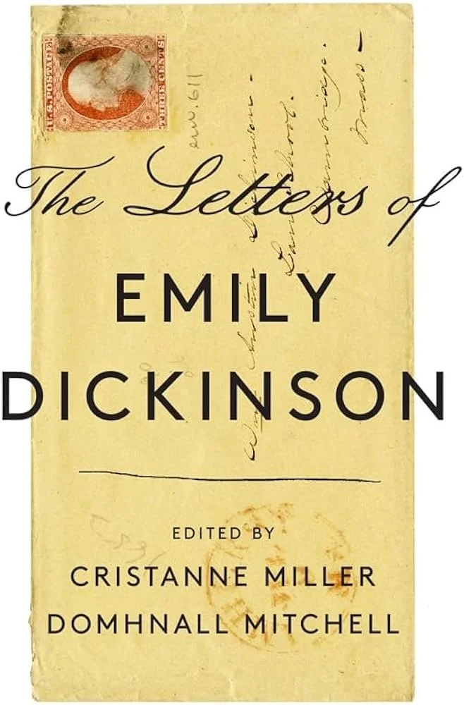 The Letters of Emily Dickinson, edited by Cristanne Miller & Domhnall ...