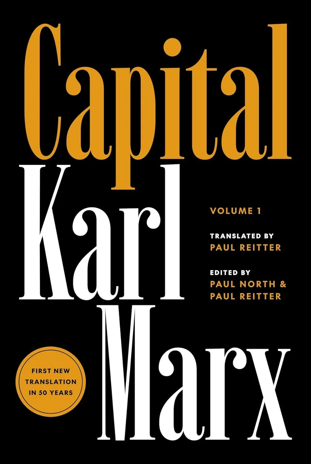 Capital by Karl Marx, translated by Paul Reitter — Open Letters Review