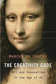 The Creativity Code by Marcus du Sautoy — Open Letters Review