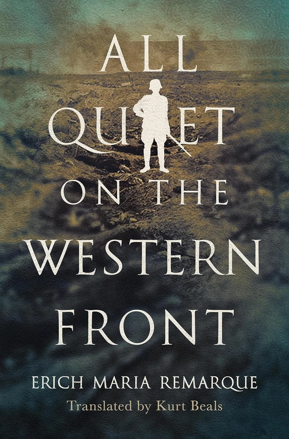 All Quiet on the Western Front by Erich Maria Remarque, translated by ...