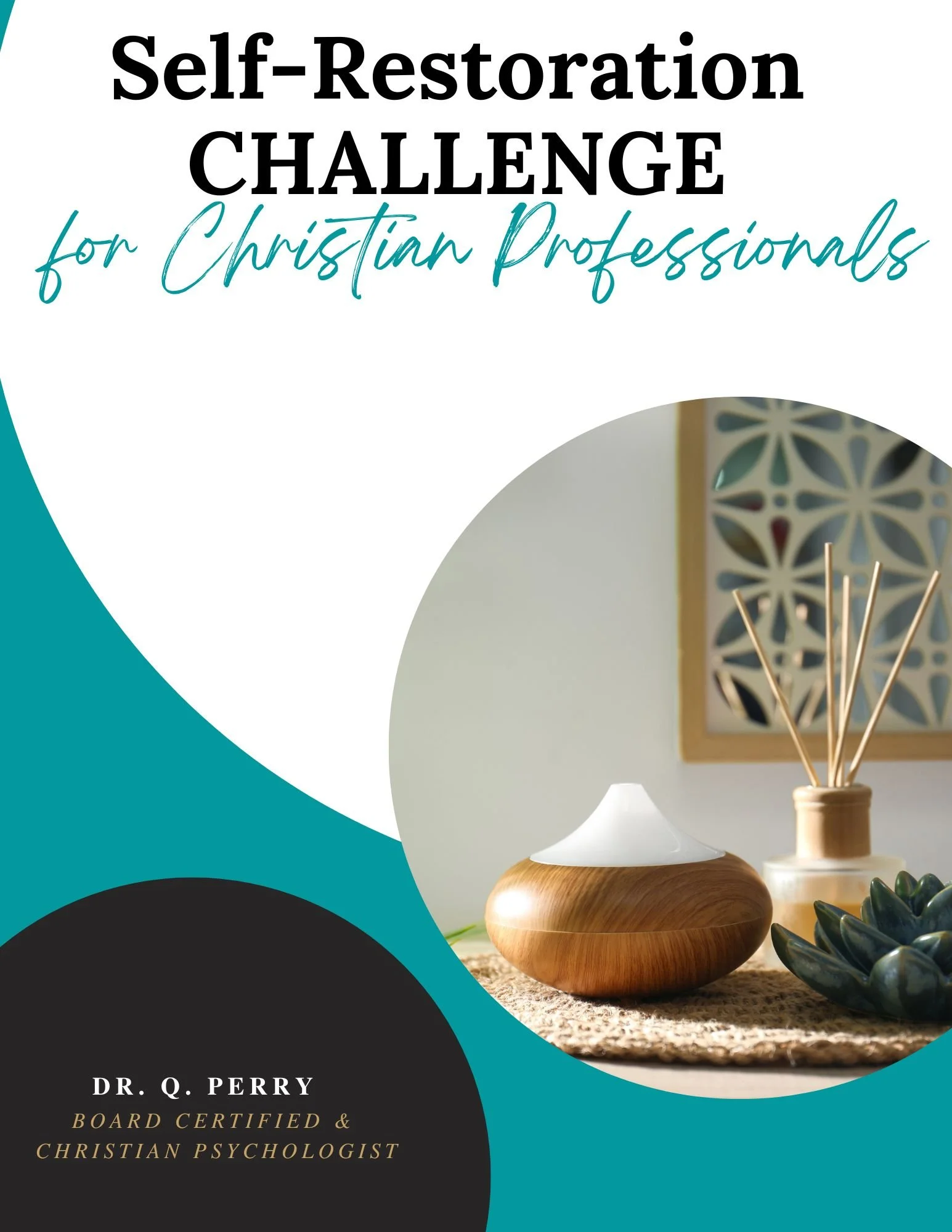 Self-Restoration Challenge for Christians — Perry Psychological ...