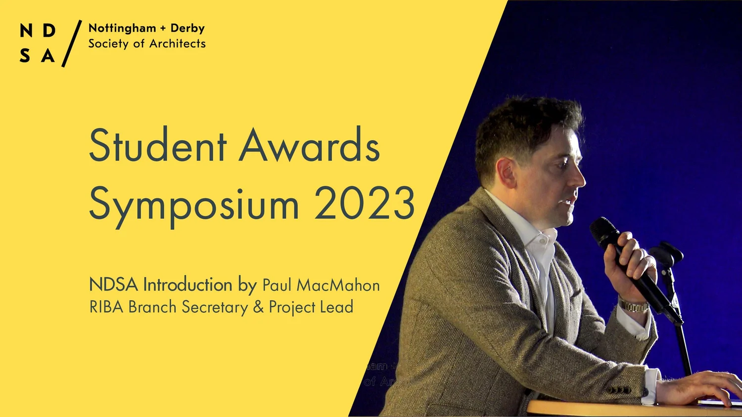 SAS'23: An introductory presentation — Nottingham and Derby Society of Architects