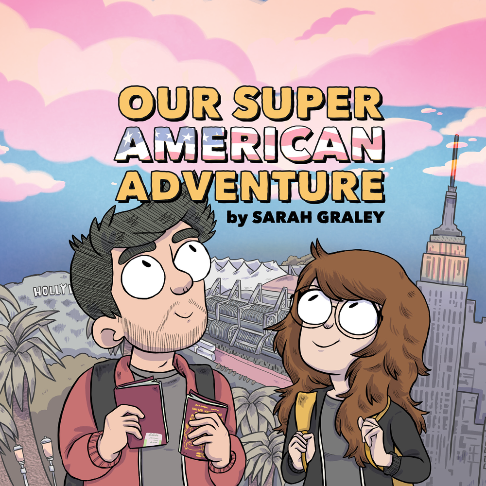 Sarah Graley - Our Super Adventure
