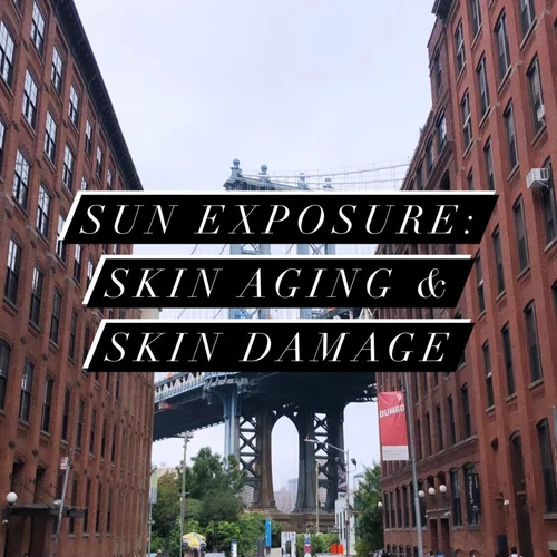 Sun Exposure: Skin Aging and Skin Damage — Dr. Bryant Esquejo, ND ...