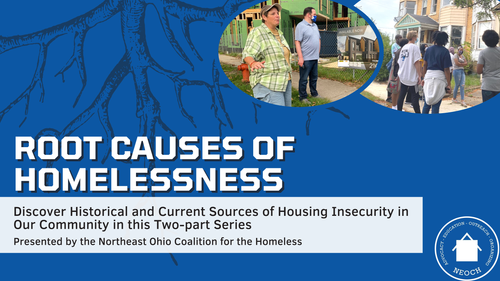 NEOCH PRESENTS ROOT CAUSES OF HOMELESSNESS, OUR SIGNATURE EDUCATION ...
