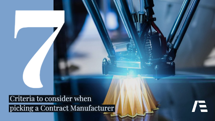 Top 7 Criteria to consider when picking a Contract Manufacturer — About ...