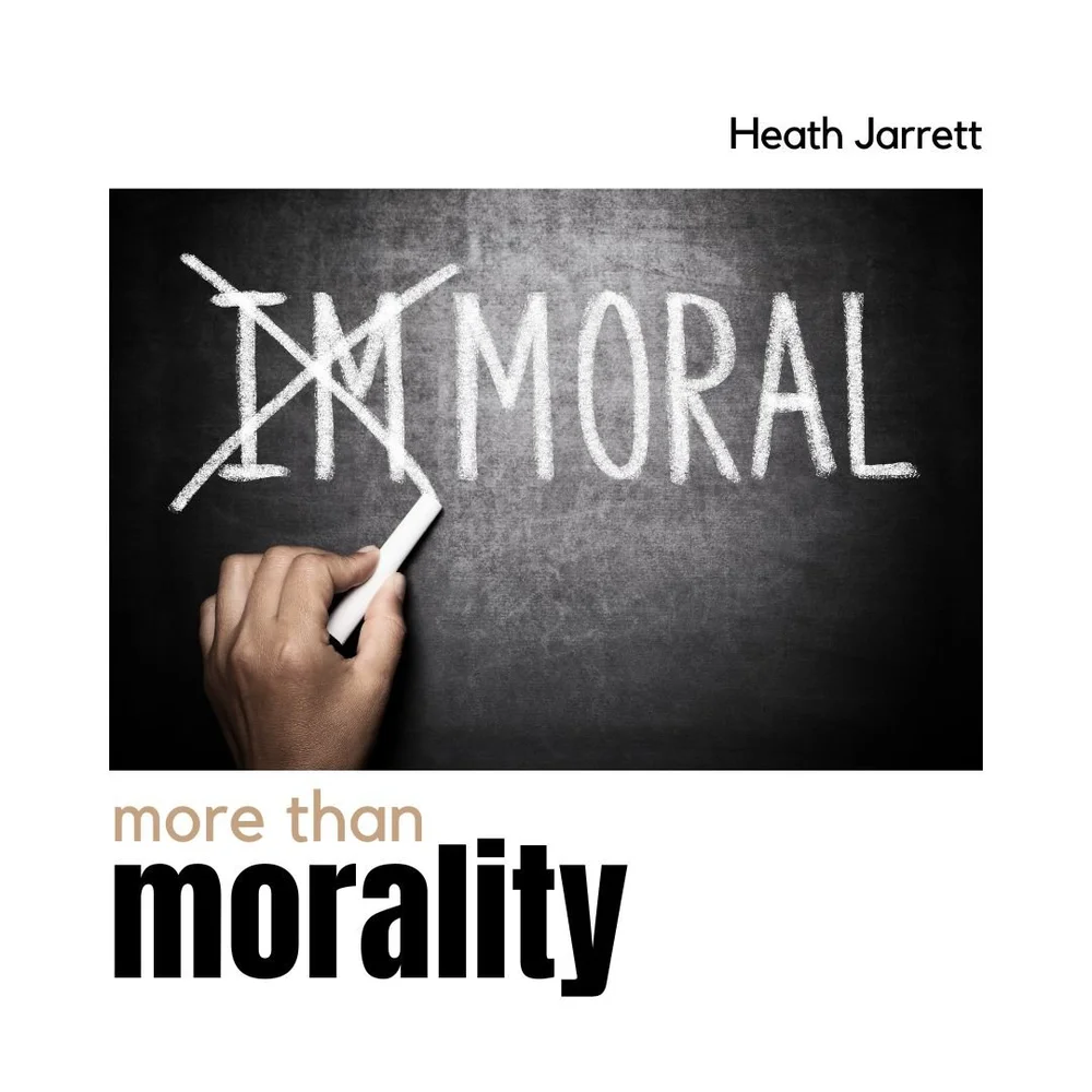More than Morality — Living Hope Fellowship