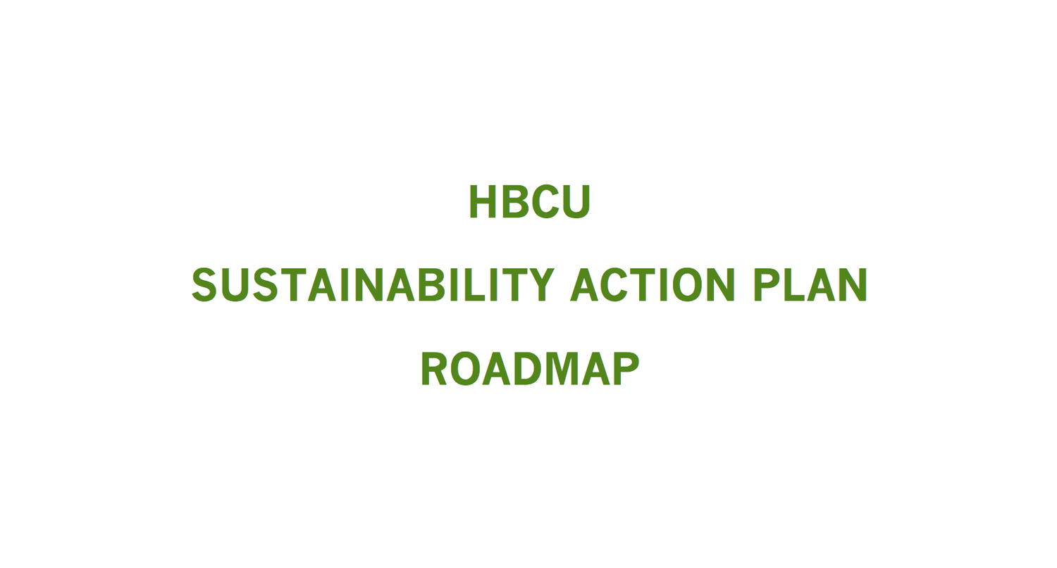 HBCU Sustainability Action Plan Road Map — MIT CoLab