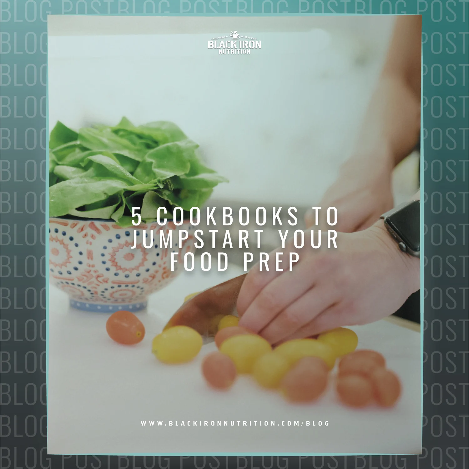 5 Cookbooks to Jumpstart Your Food Prep — Black Iron Nutrition ...