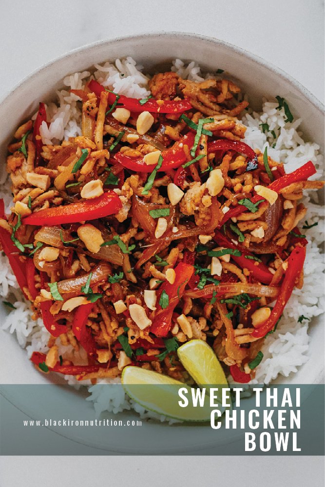 Sweet Thai Chicken Bowls — Black Iron Nutrition | Nutrition & Training ...