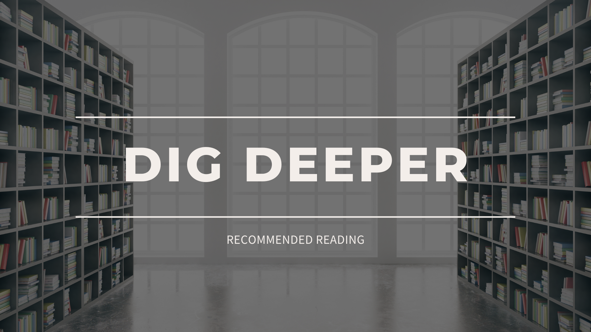 Dig Deeper: Books | Explore Recommended Reads — CPE Church | A Church ...