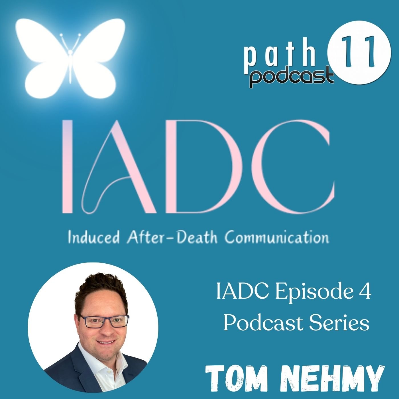 447 Bridging Worlds: Overcoming Grief Through IADC Therapy with Dr. Tom ...