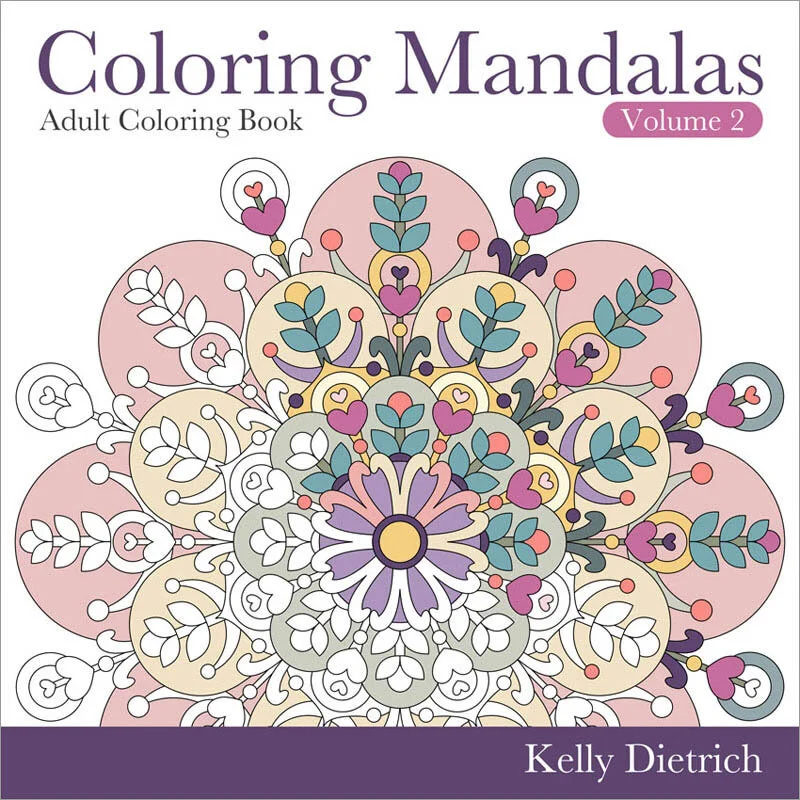 Mandala Coloring Books for Adults and Kids — Kelly Dietrich Mandala Art