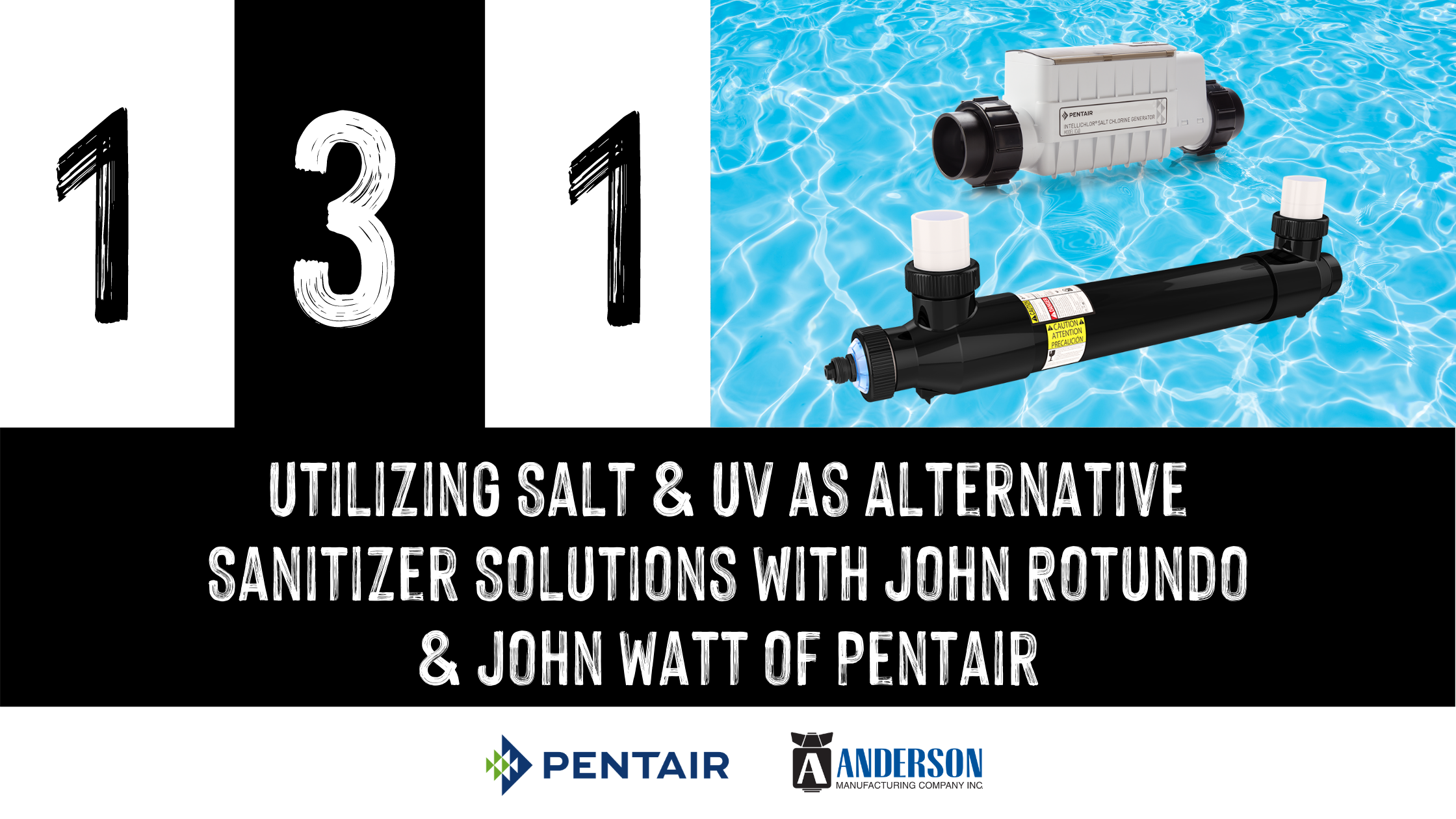 Episode 131: Utilizing Salt & UV as Alternative Sanitizer Solutions ...