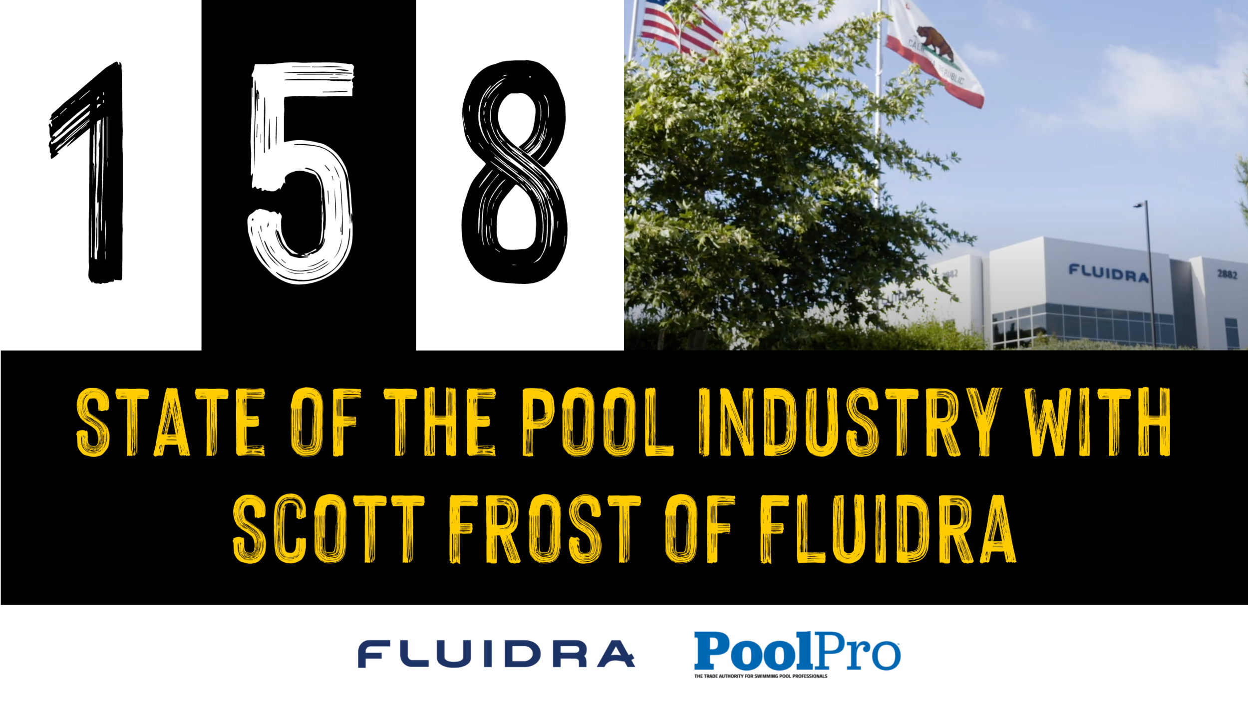 Episode 158: State of the Pool Industry with Scott Frost of Fluidra ...