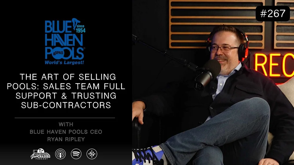 Episode 267: The Art of Selling Pools: Sales Team Full Support ...