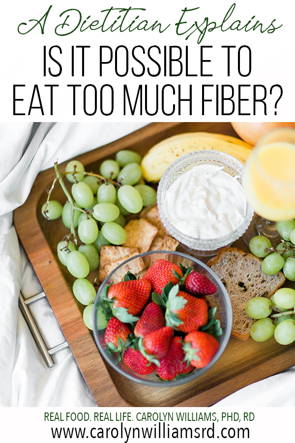 Is It Possible to Eat Too Much Fiber? | Carolyn Williams, PhD, RD