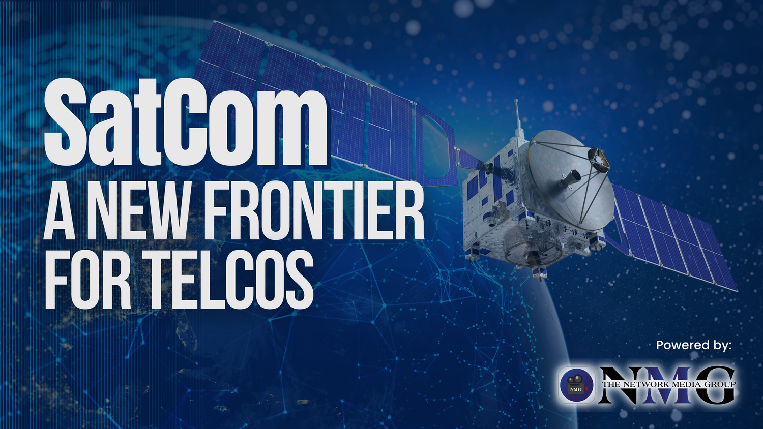 SatCom: A New Frontier for Telcos — The Network Media Group