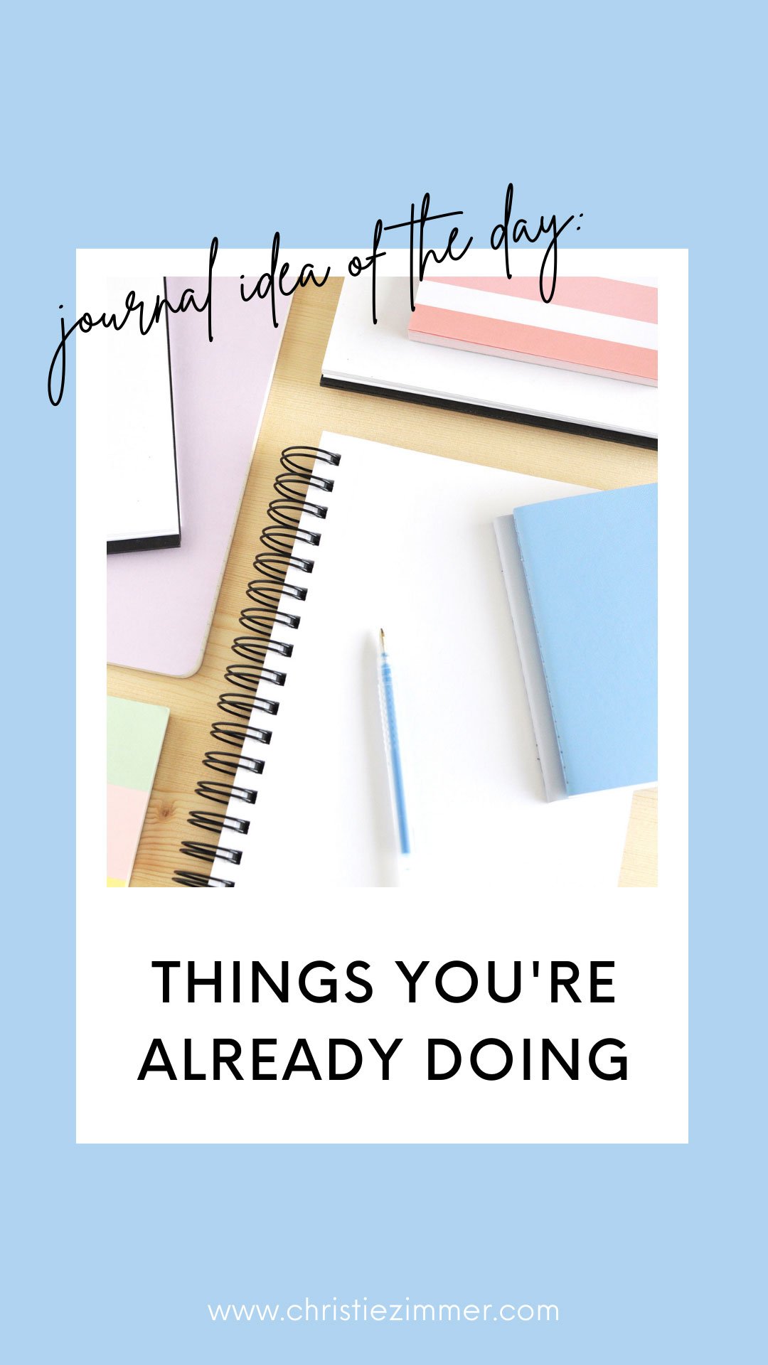 Journal Idea of the Day — Christie Zimmer